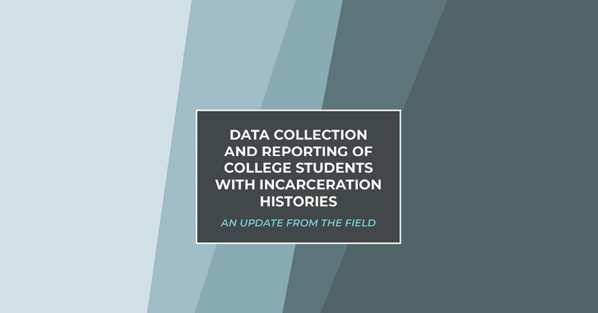 Data Collection and Reporting of College Students with Incarceration ...